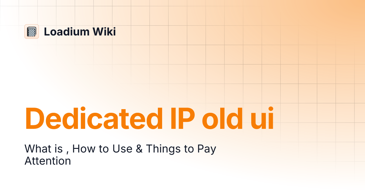 Dedicated IP | Loadium Wiki