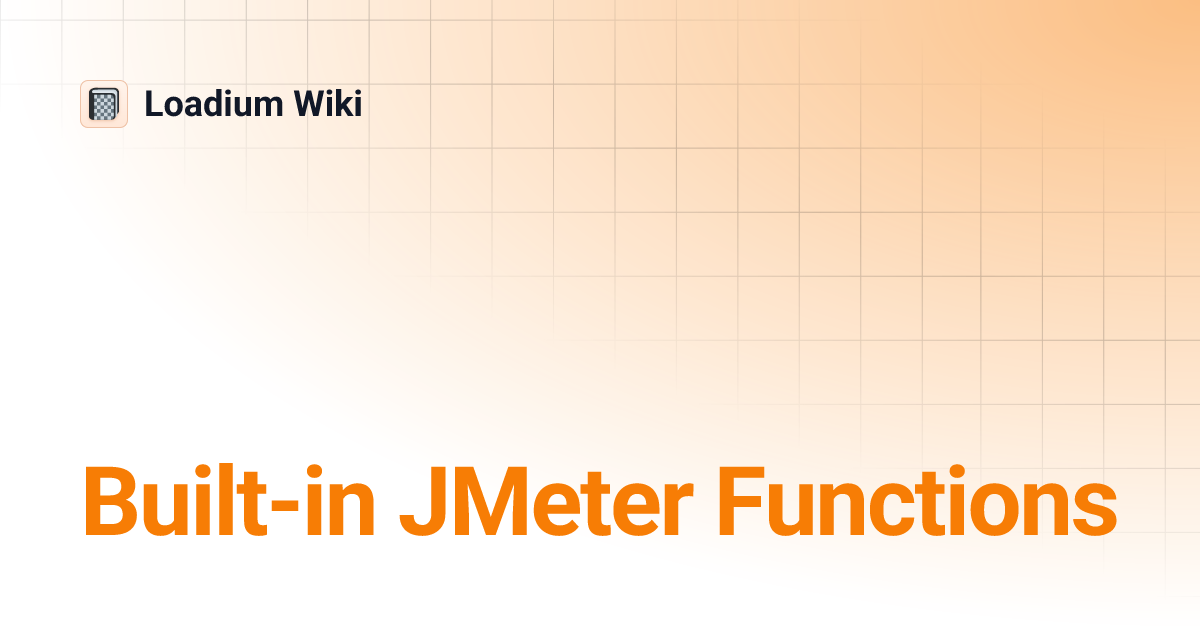 Built-in JMeter Functions | Loadium Wiki