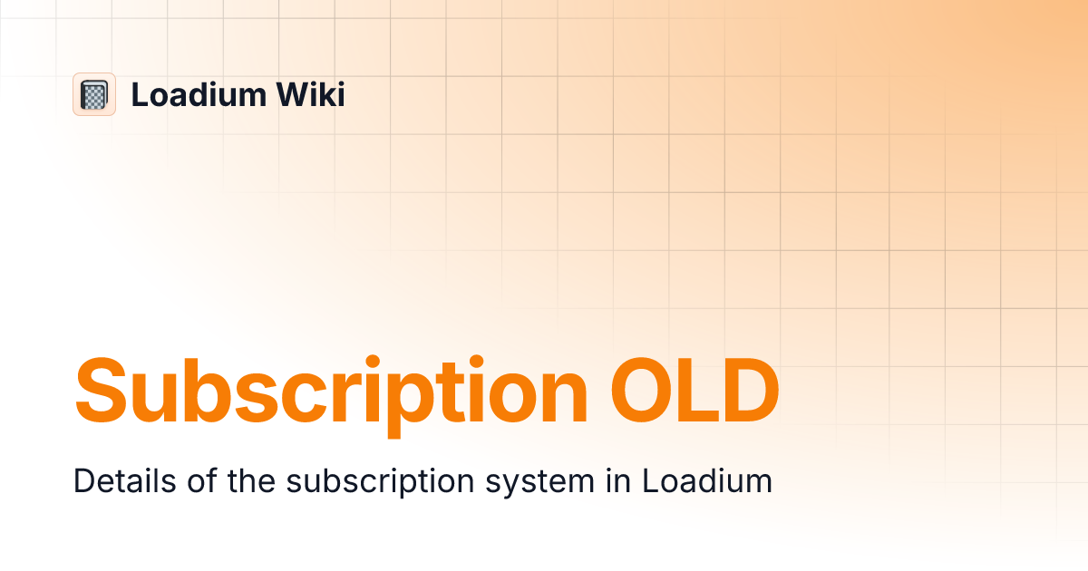 Subscription | Loadium Wiki